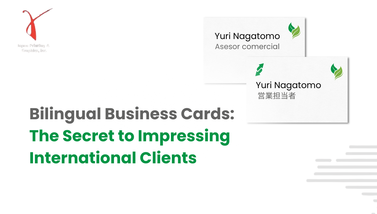 Bilingual Business Cards: The Secret To Impressing International Clients