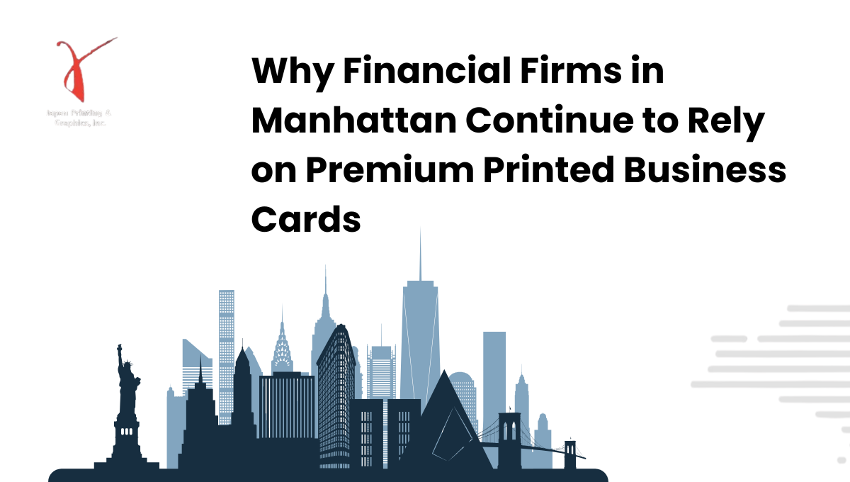 Why Financial Firms In Manhattan Continue To Rely On Premium Printed ...