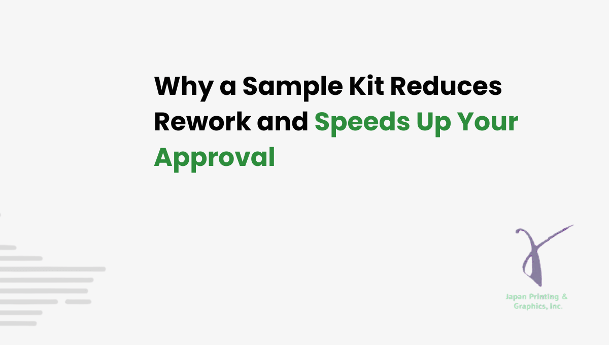 Why A Sample Kit Reduces Rework And Speeds Up Your Approval