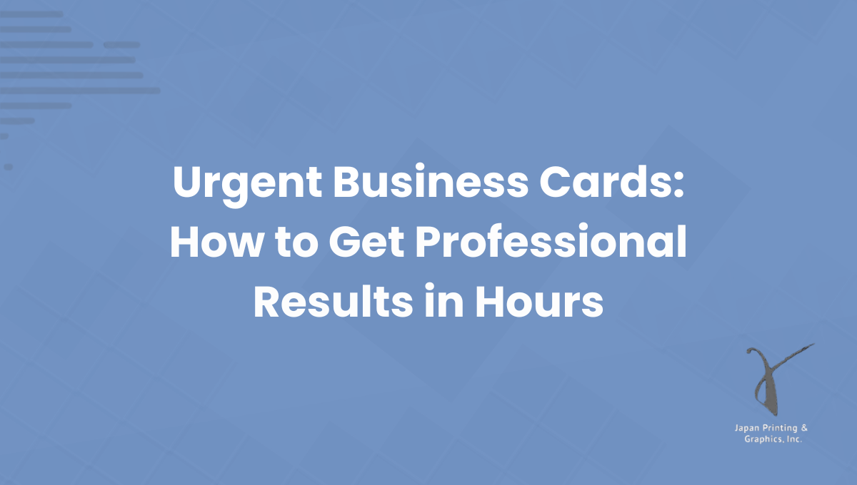 Urgent Business Cards: How To Get Professional Results In Hours