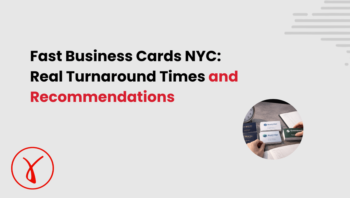 Fast Business Cards NYC: Real Turnaround Times And Recommendations